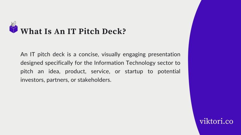 IT Pitch Deck Guide | Examples, Template, Tips - Viktori